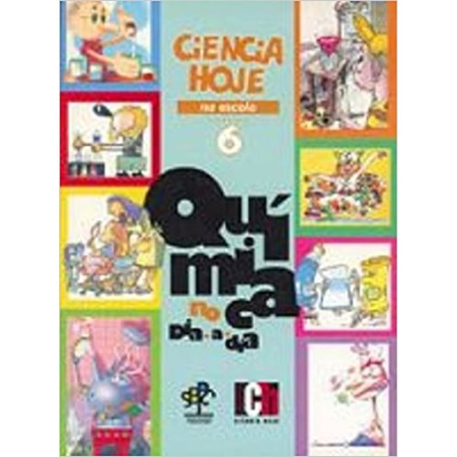 CIÊNCIA HOJE NA ESCOLA VOL. 6 - QUÍMICA NO DIA-A-DIA - CIÊNCIA HOJE NA ...