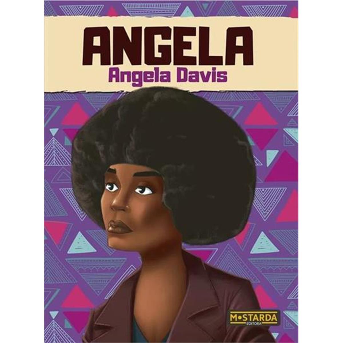 ANGELA: ANGELA DAVIS - ANGELA: ANGELA DAVIS - MOSTARDA EDITORA