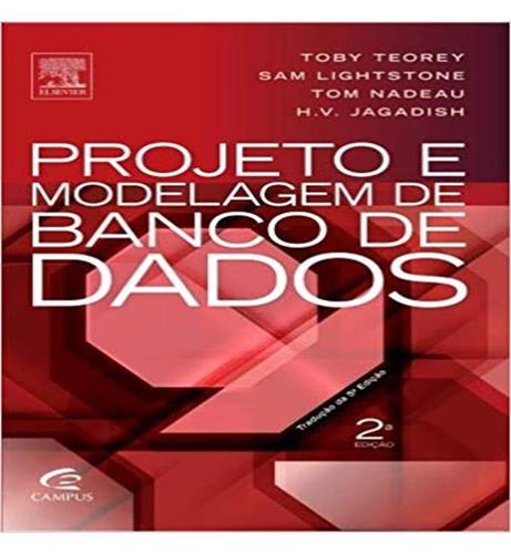 PROJETO E MODELAGEM DE BANCO DE DADOS - PROJETO E MODELAGEM DE BANCO DE ... PROJETO E MODELAGEM DE BANCO DE DADOS - PROJETO E MODELAGEM DE BANCO DE ...